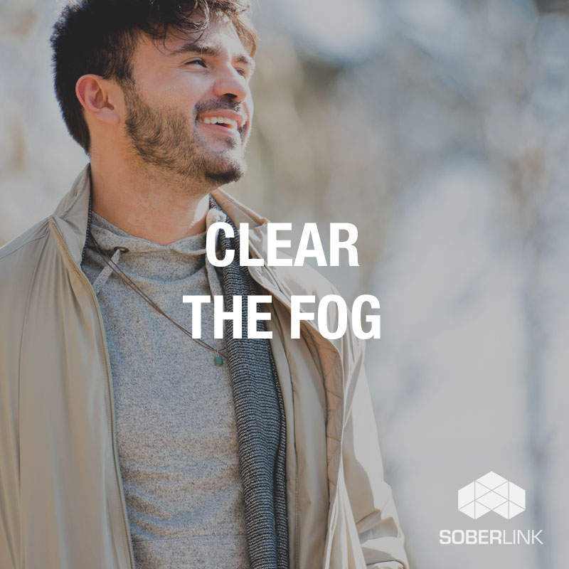 Clear the Fog | Sober Stories